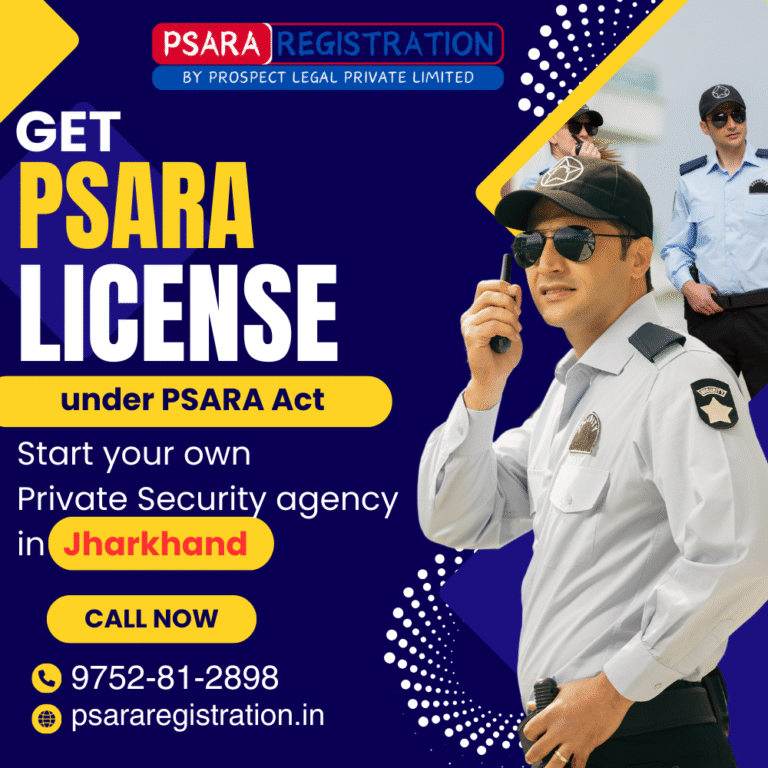 Jharkhand PSARA License Registration – PSARA Registration Consultancy